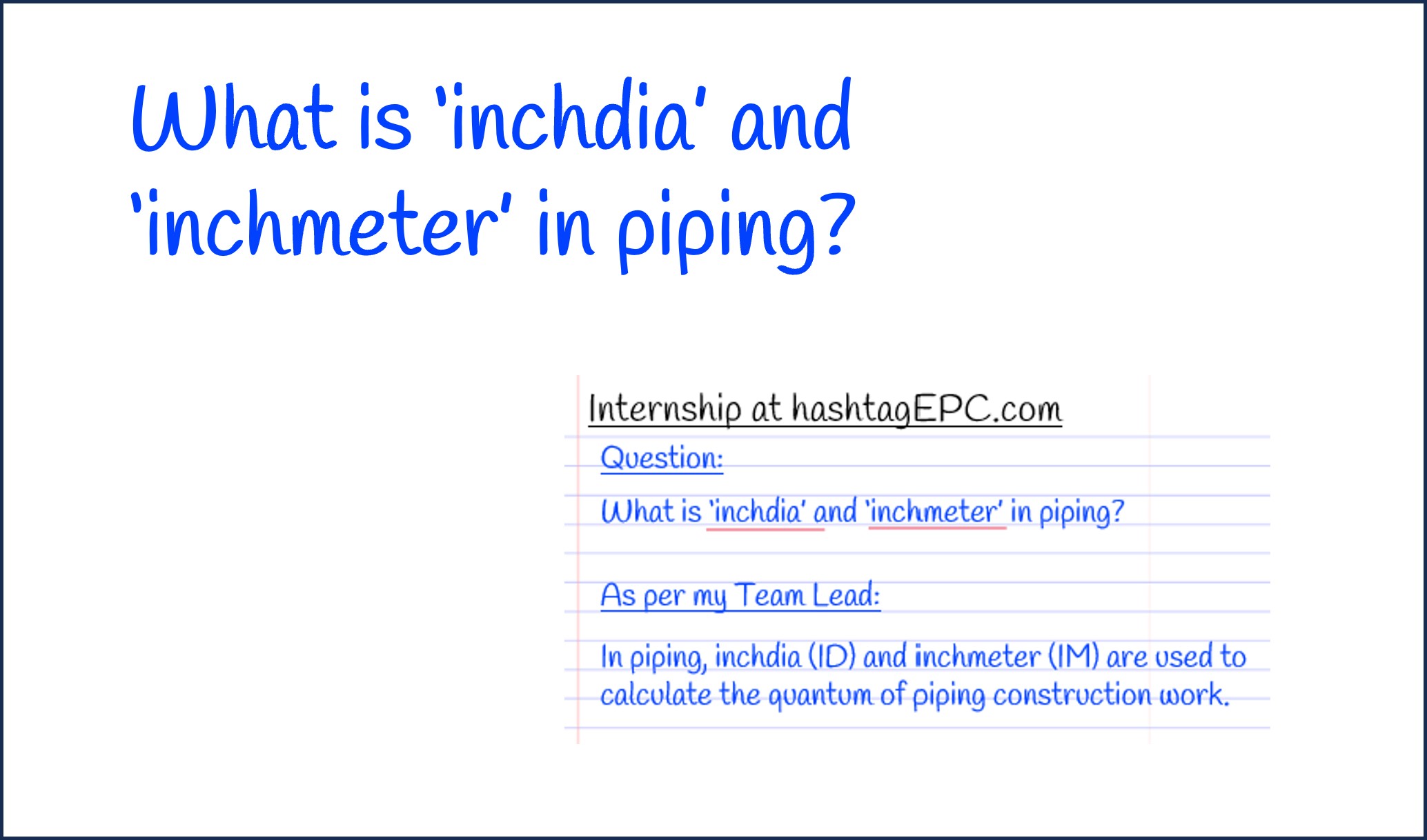 What is ‘inchdia’ and ‘inchmeter’ in piping? - #EPC