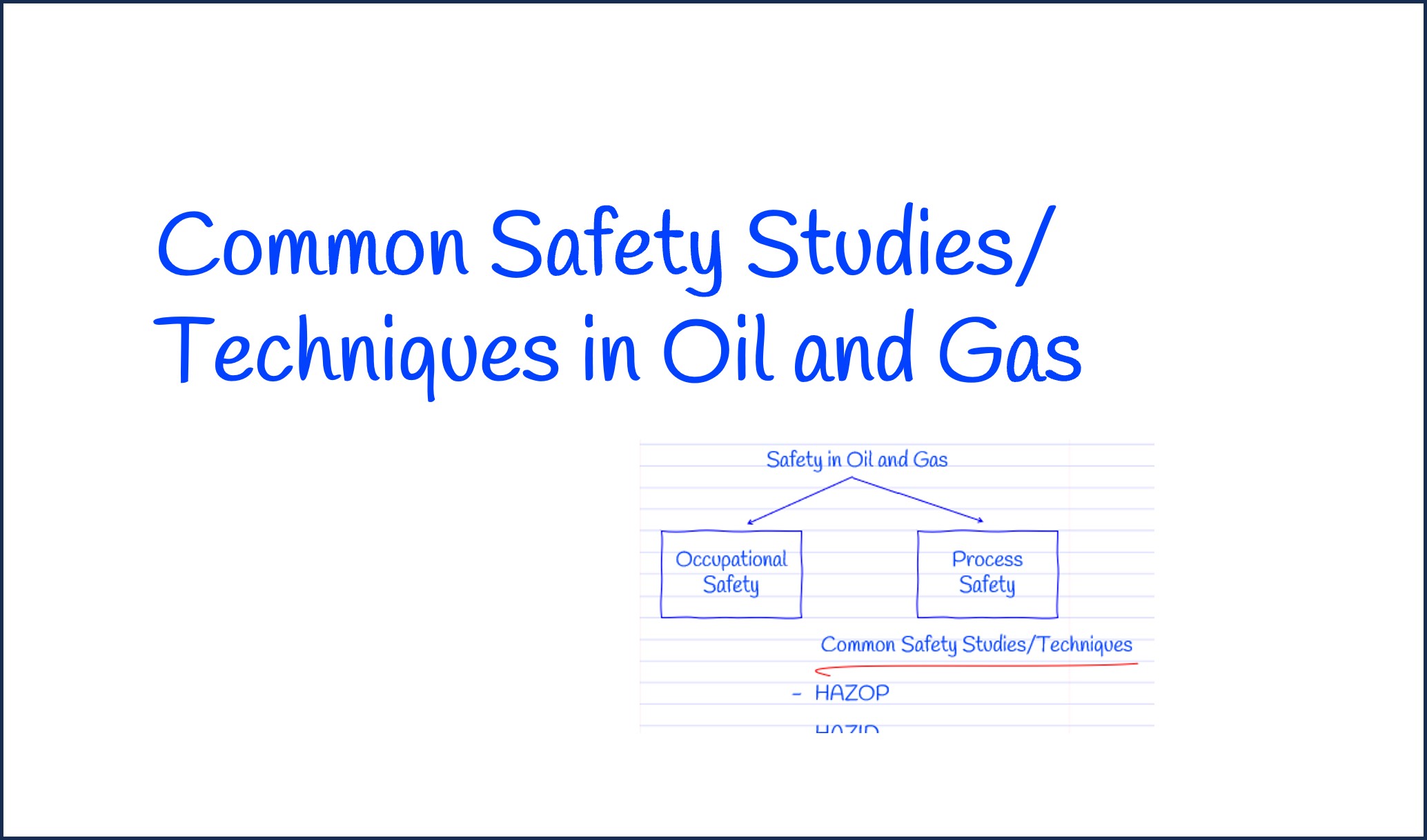 Common Safety Studies/ Techniques in Oil and Gas - #EPC